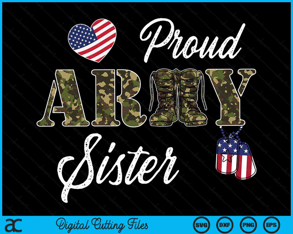 Proud Army Sister Military Pride SVG PNG Digital Cutting Files ...