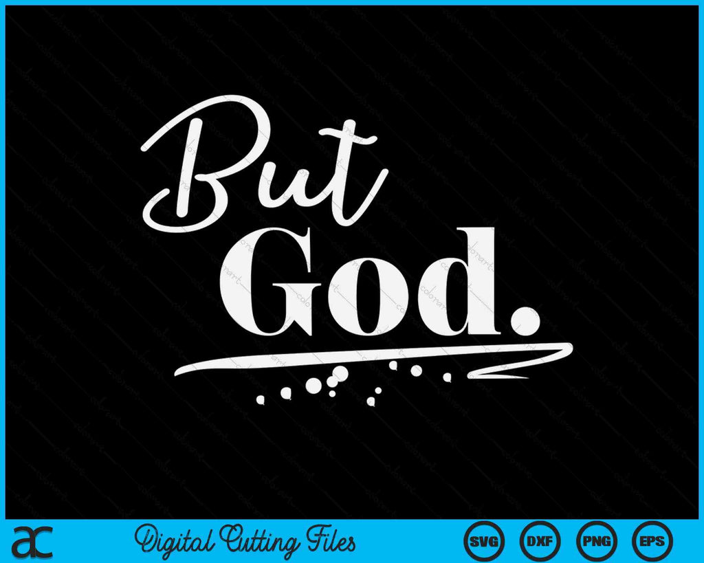 Religious But God SVG PNG Digital Cutting File – creativeusarts