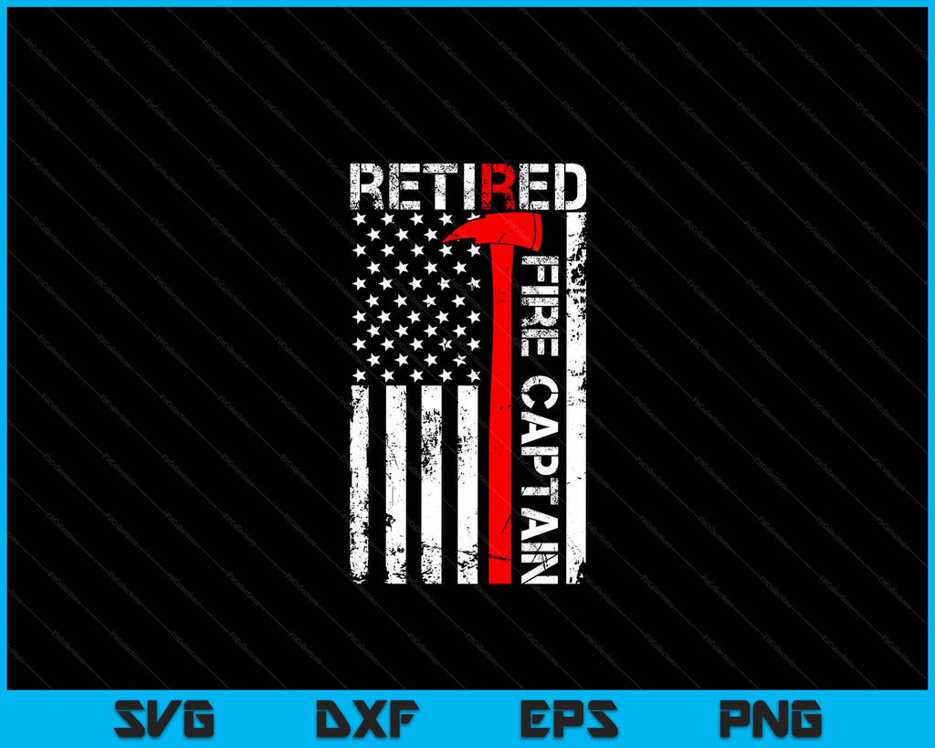 Retired Firefighter Fire Captain Retirement Uas Flag SVG PNG File ...