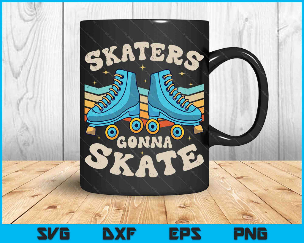 Roller Skating Funny Skaters Gonna Skate Retro 70s 80s Girls SVG Files ...