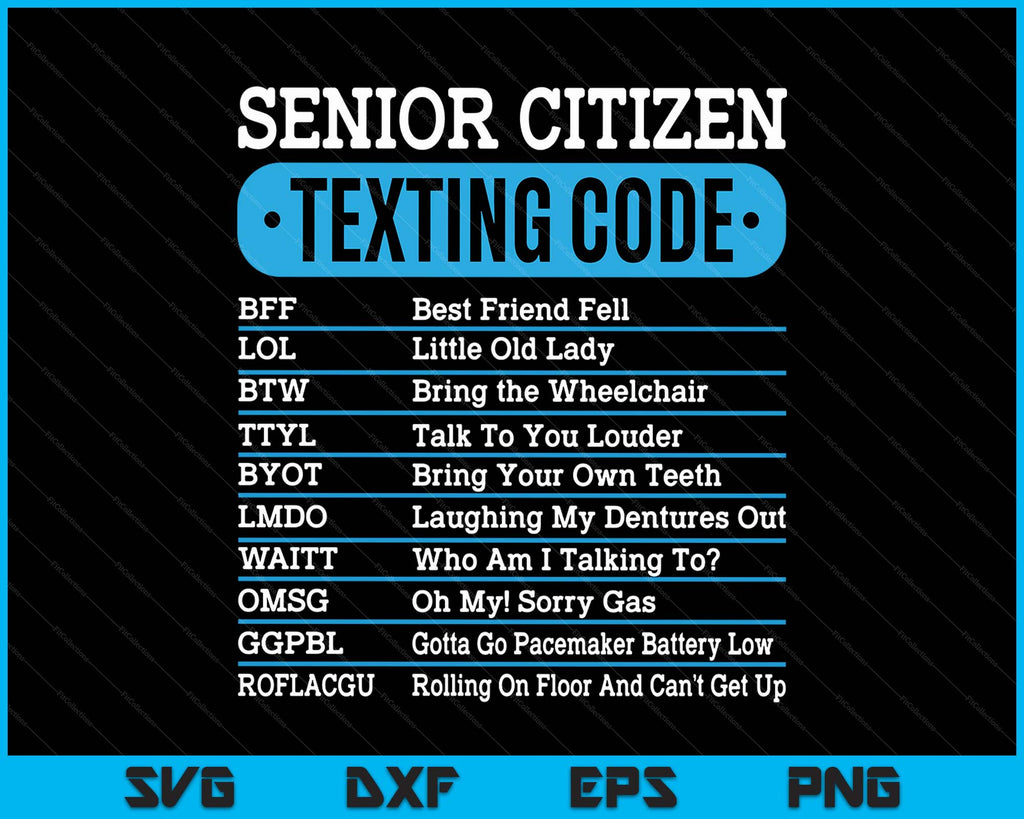 Senior Citizen Texting Code Funny Old People SVG PNG Digital Files ...