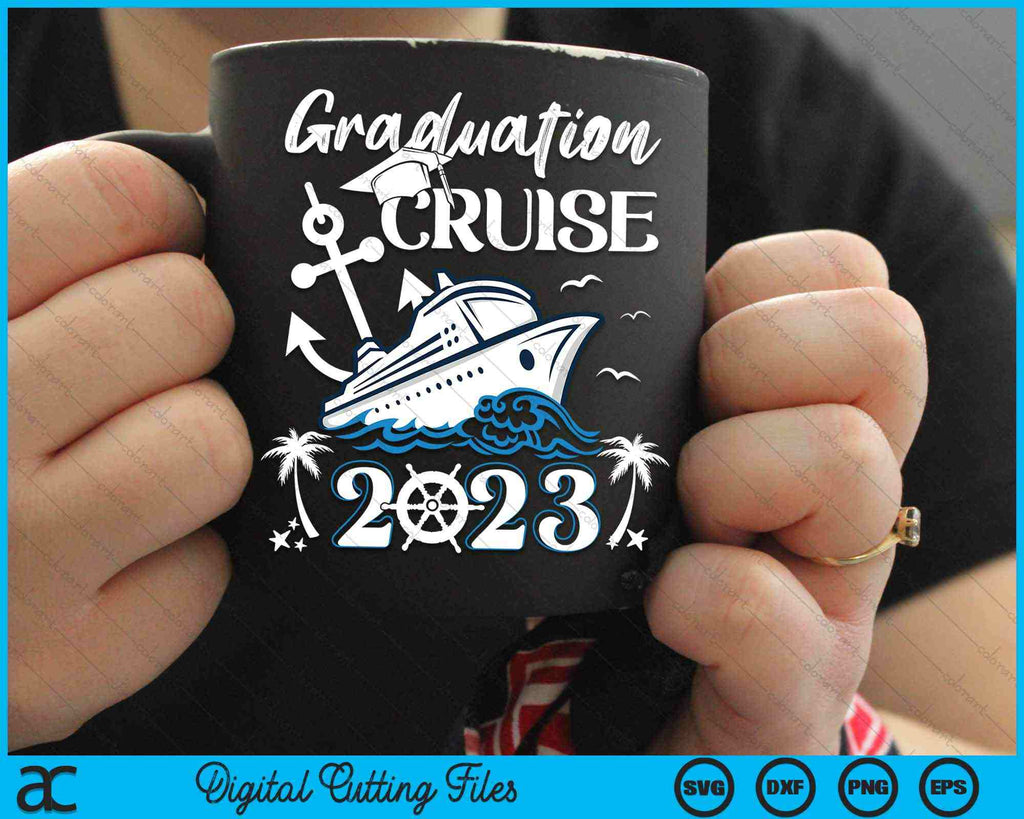 Senior Graduation Trip Cruise 2023 Ship Party SVG PNG Cutting Files ...