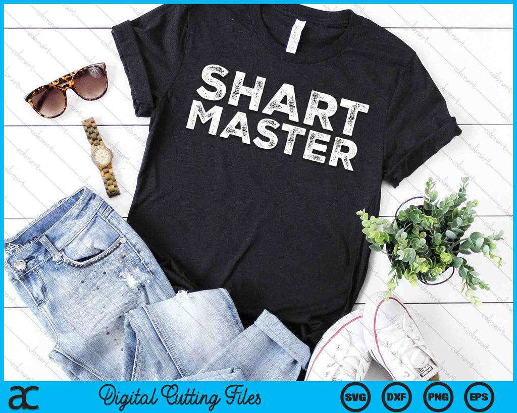 Shart Master Fart Joke Gift Farter Farting Saying Meme SVG PNG Files ...