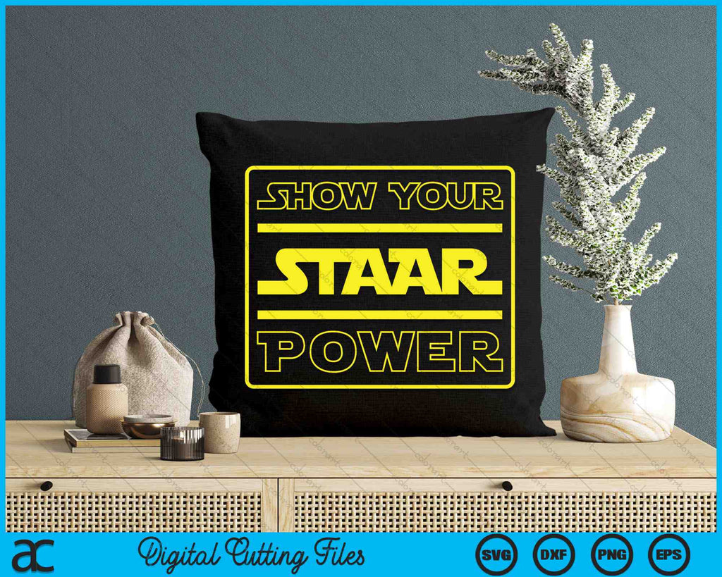 Show Your Staar Power Testing Day SVG PNG Digital Cutting Files ...