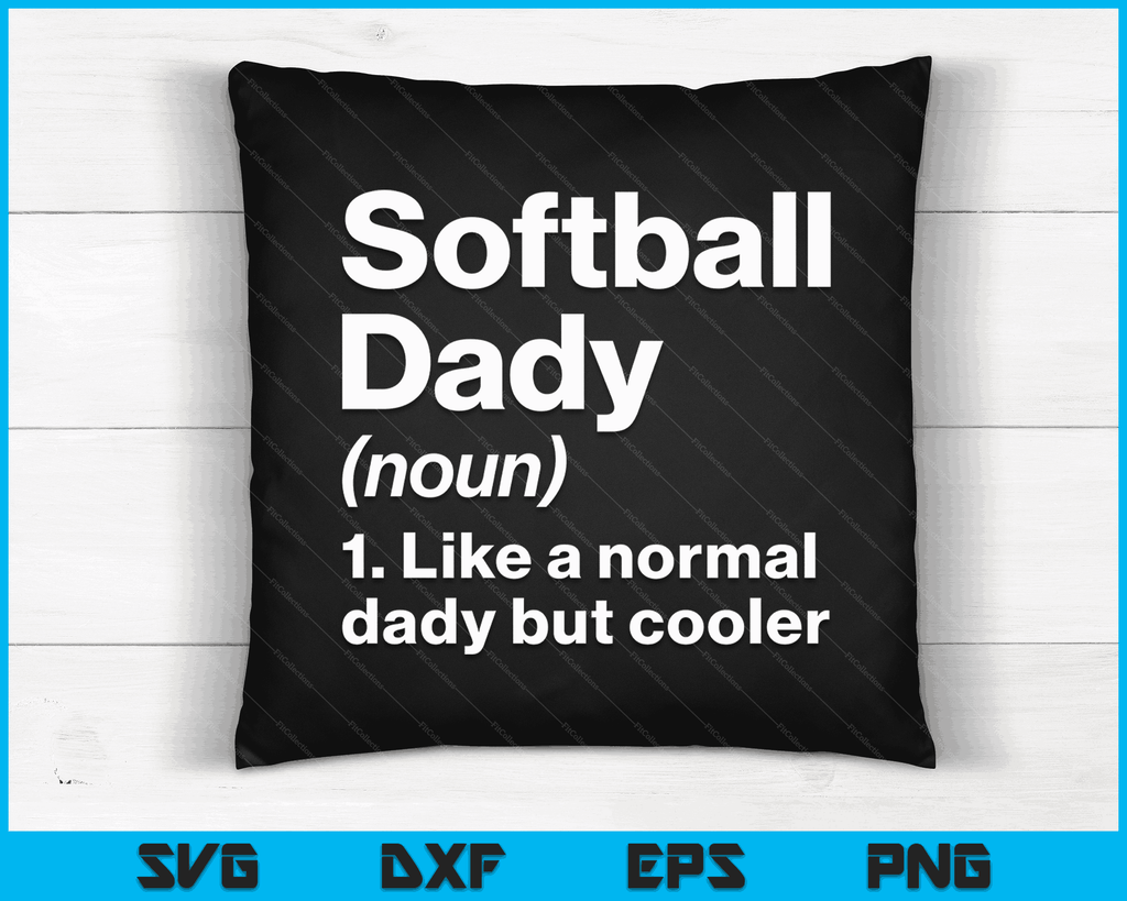 Softball Dady Definition Funny & Sassy Sports SVG PNG Printable Files ...