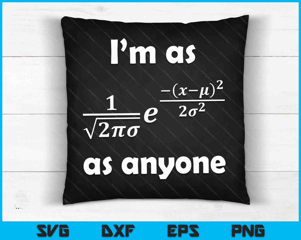Statistics Normal Distribution Bell Curve Formula Math Pun SVG Files ...