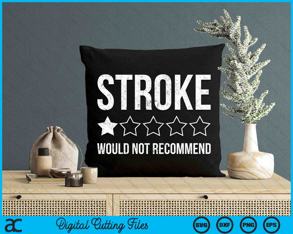 Stroke Awareness Month Funny Stroke Survivor SVG Digital Cutting Files ...