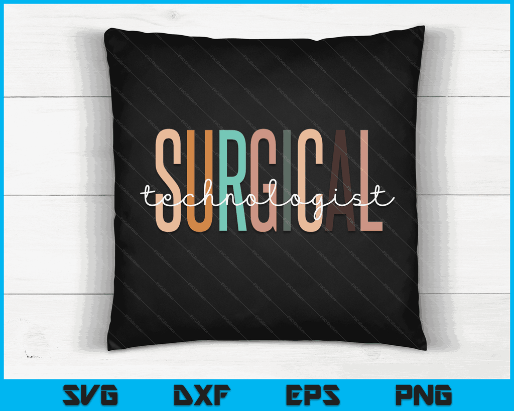 Surgical Technologist Appreciation Surgical Tech Nurse SVG PNG Files ...