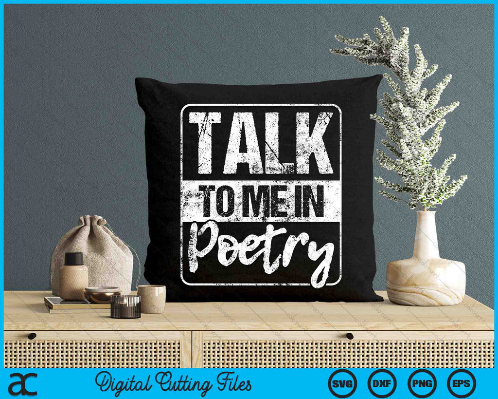 Talk To Me In Poetry Literature Poem Writing SVG Digital Cutting Files ...