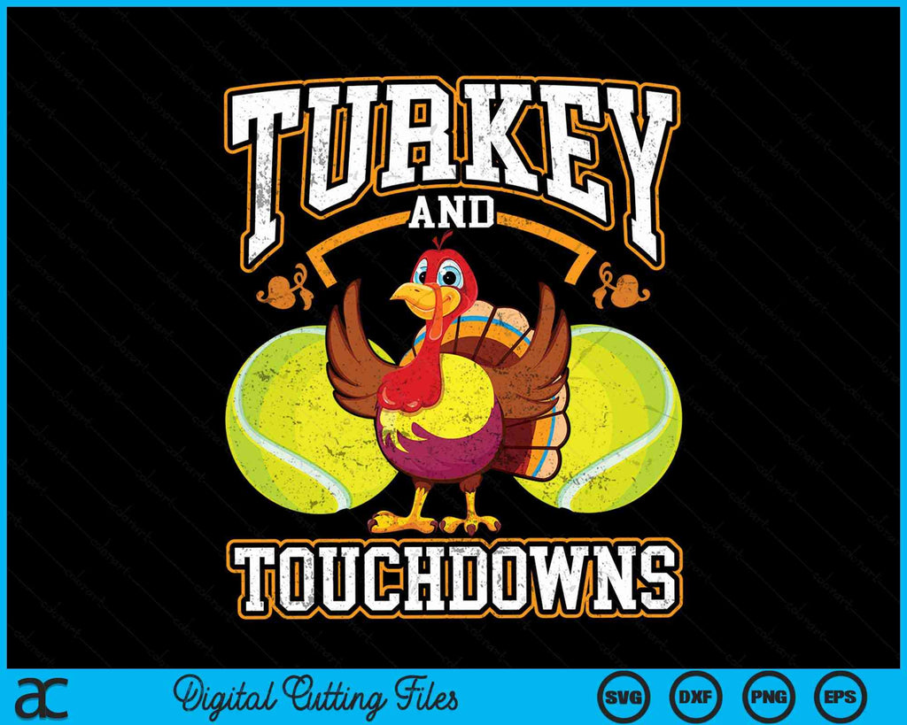 Thanksgiving Turkey And Touchdowns Tennis SVG Digital Cutting Files ...