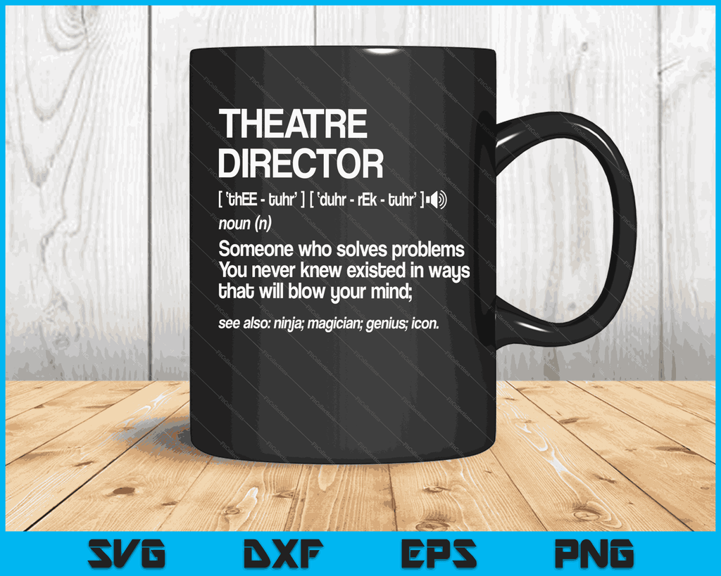 Theater Director Definition Broadway Musical Theatre SVG PNG Files ...