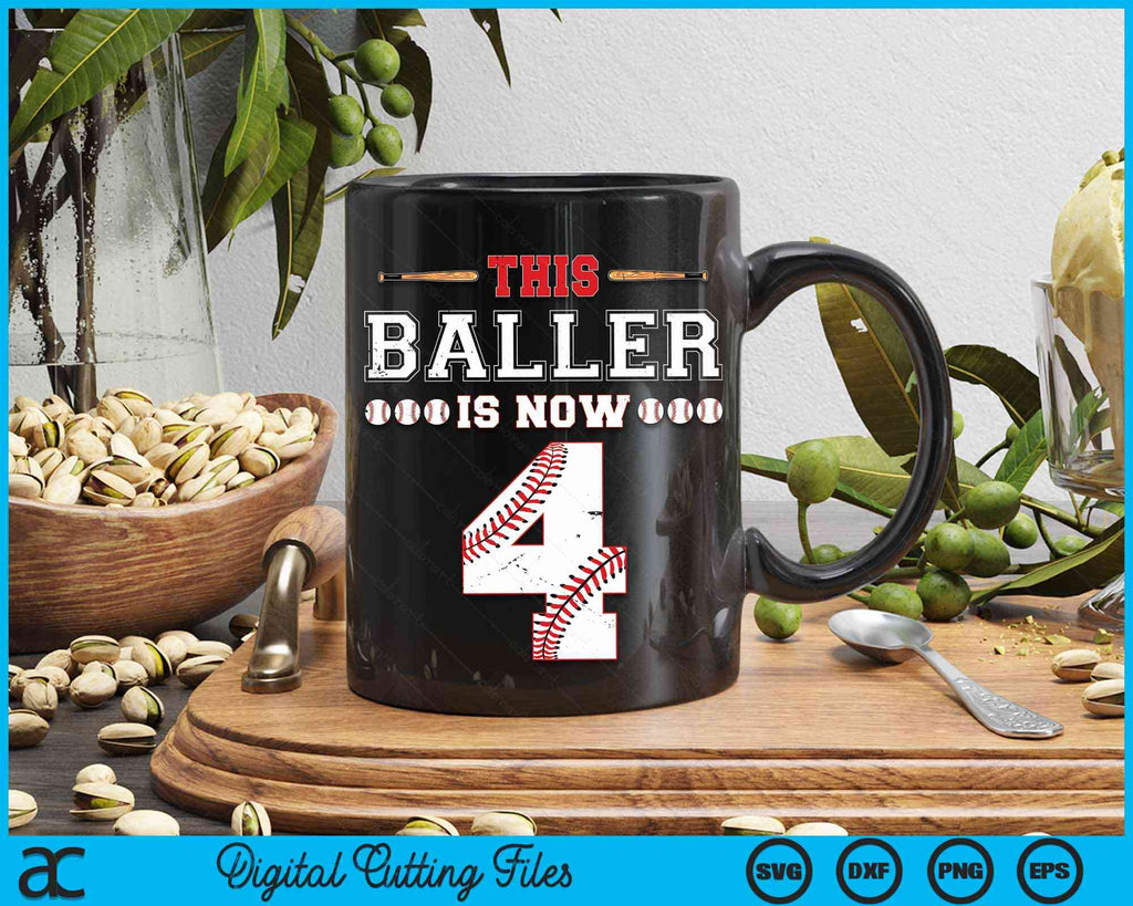This Baller Is Now 4 Birthday Baseball Theme Bday Party SVG PNG Files ...