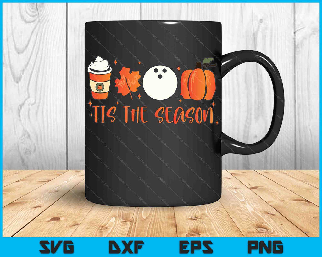 Tis The Season Pumpkin Leaf Latte Fall Bowling Ball SVG PNG Files ...