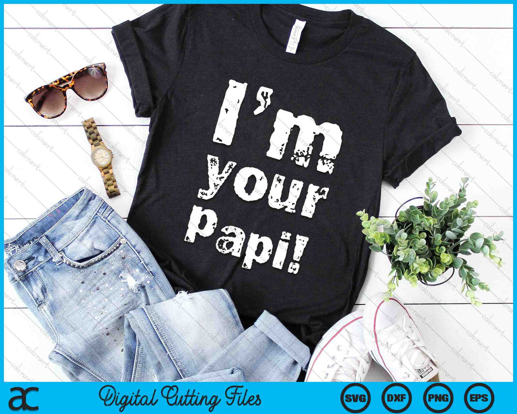 Vintage I'm Your Papi SVG PNG Digital Printable Files – creativeusarts