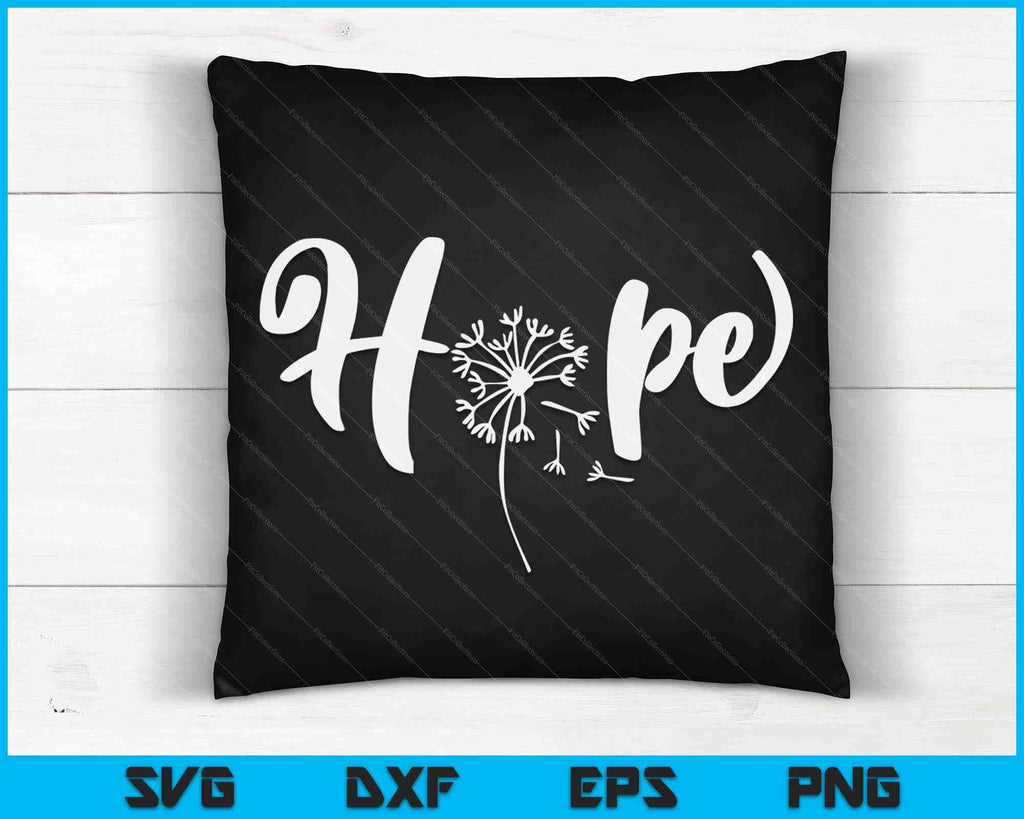 Word That Say Hope Dandelion Cursive Calligraphy Font SVG PNG Files ...