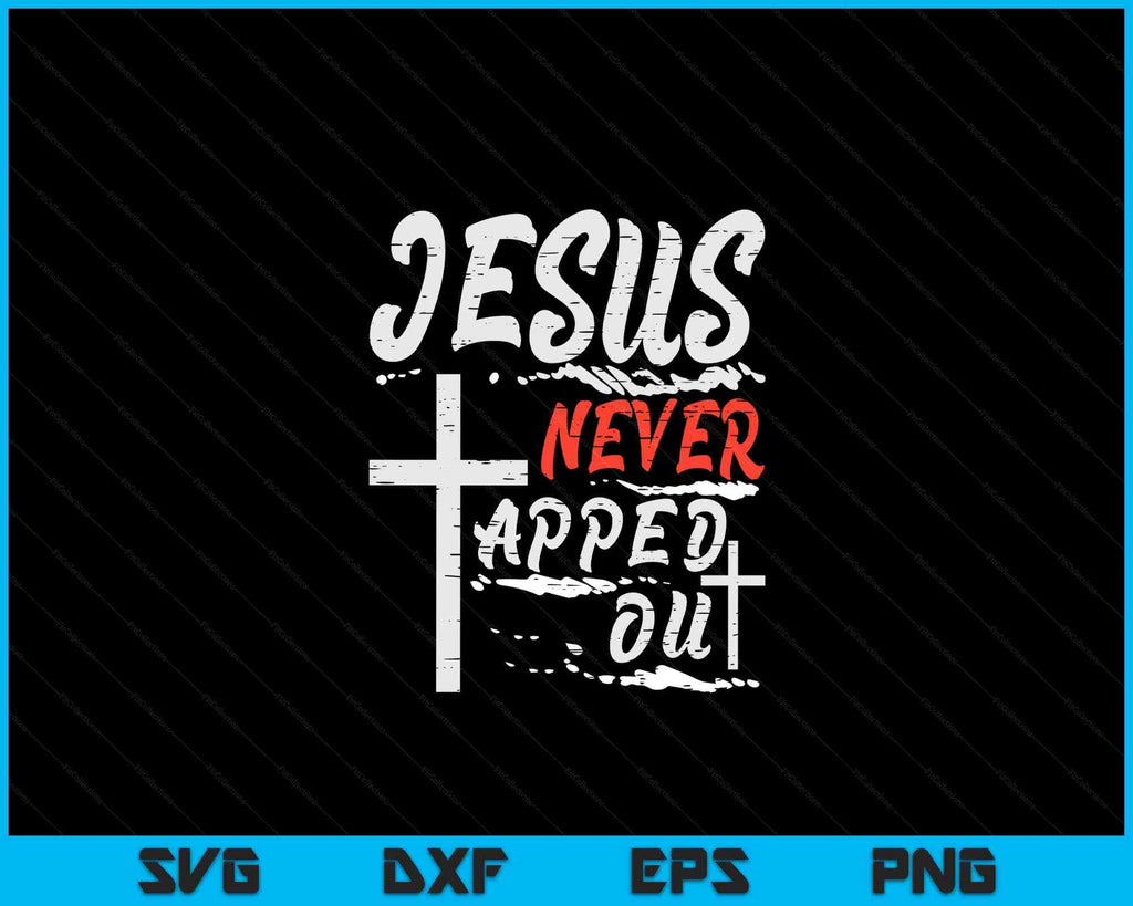 Wrestling Jesus Never Tapped Out Christian Wrestle SVG PNG Files ...