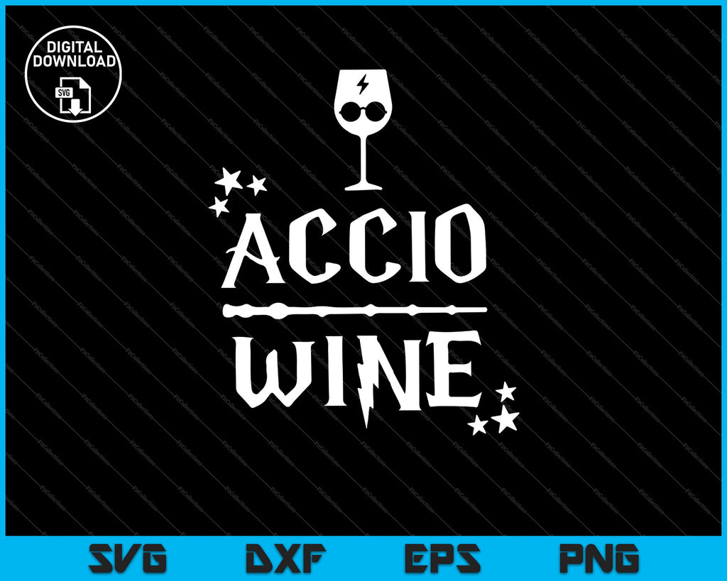 Accio Wine SVG PNG Files – creativeusarts