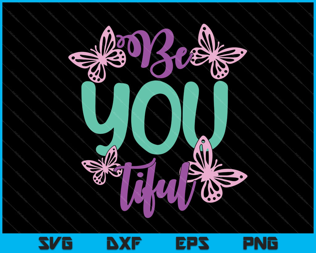 Beyoutiful Beautiful SVG PNG Cutting Printable Files – creativeusarts
