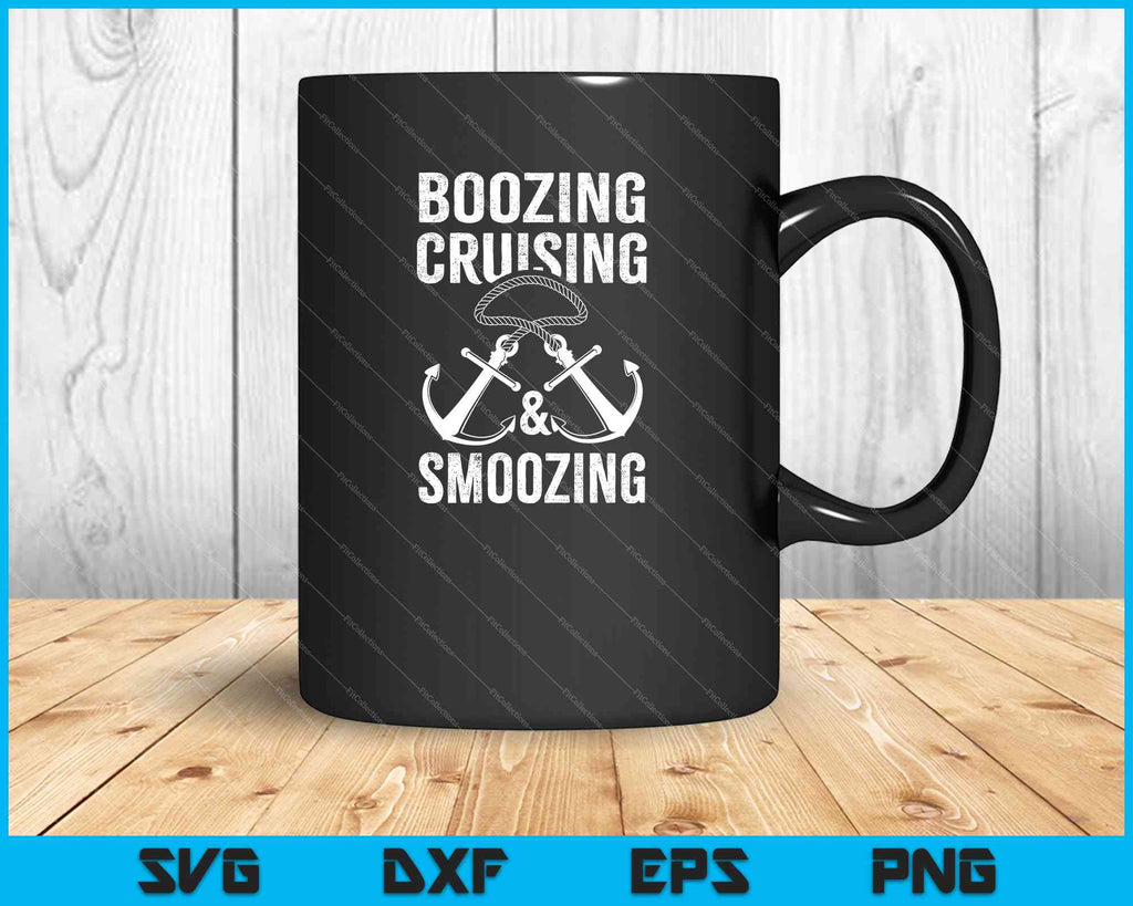 Boozing, Cruising & Smoozing SVG PNG Files – creativeusarts