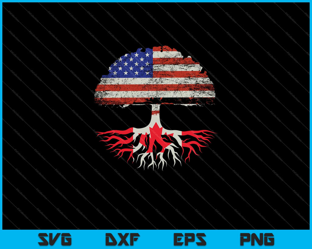Canadian Roots American Grown Canada Flag Svg Files – creativeusarts