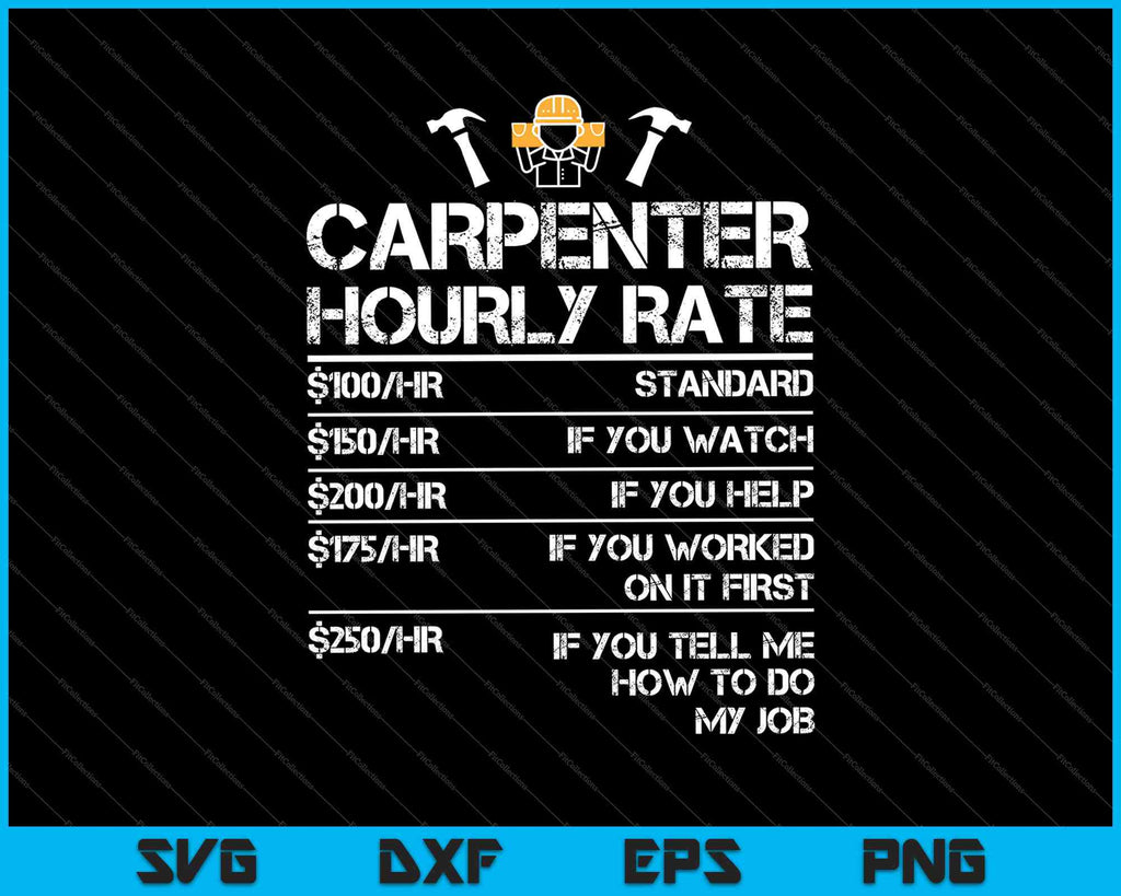 Carpenter Hourly Rate SVG PNG Files – creativeusarts