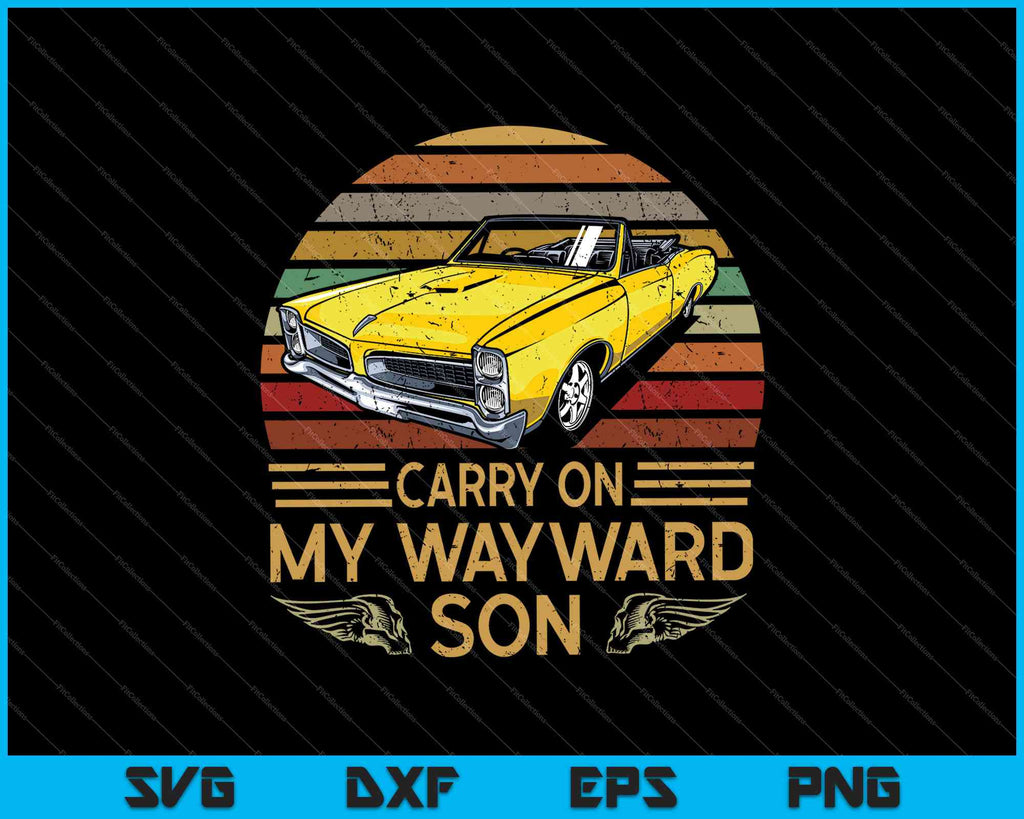 Carry on my Wayward Son SVG PNG Files – creativeusarts