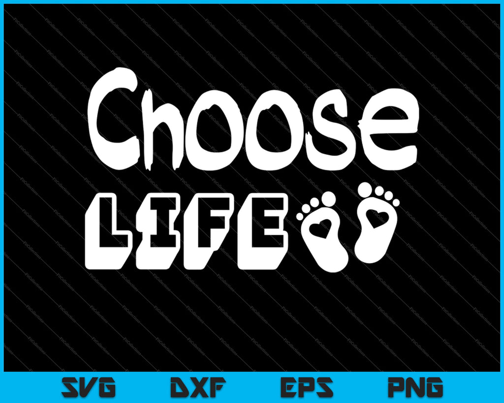 Choose Life SVG PNG Cutting Printable Files – creativeusarts