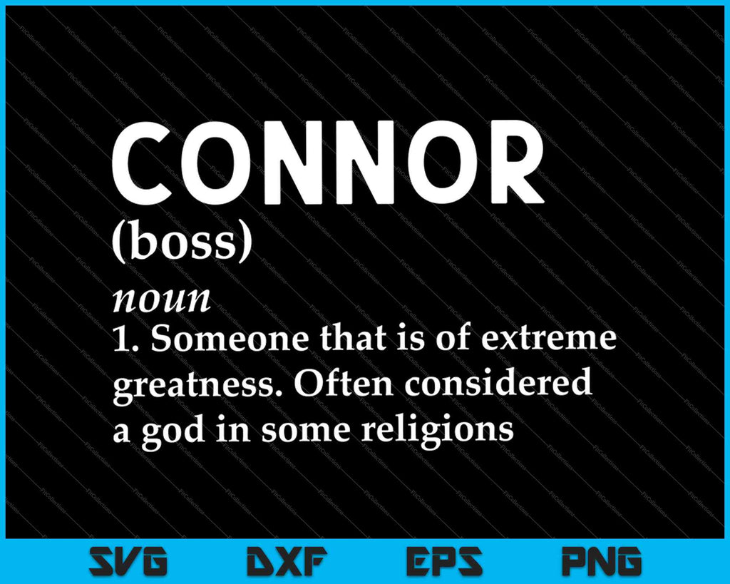 Connor Definition Cute Personalized Name SVG PNG Files – creativeusarts