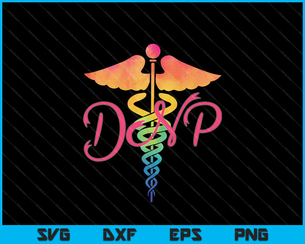 Doctor Of Nursing Practice DNP Caduceus SVG PNG Files – creativeusarts