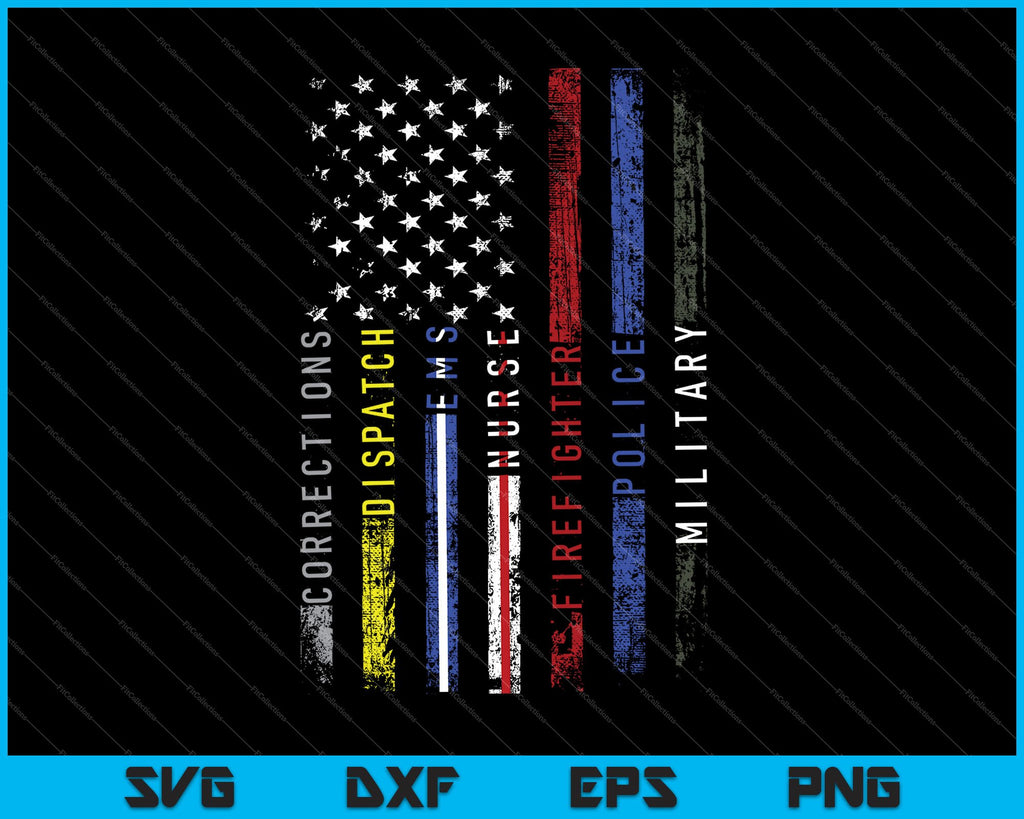 First Responders Hero Flag Nurse EMS Police Fire Military SVG PNG Files ...