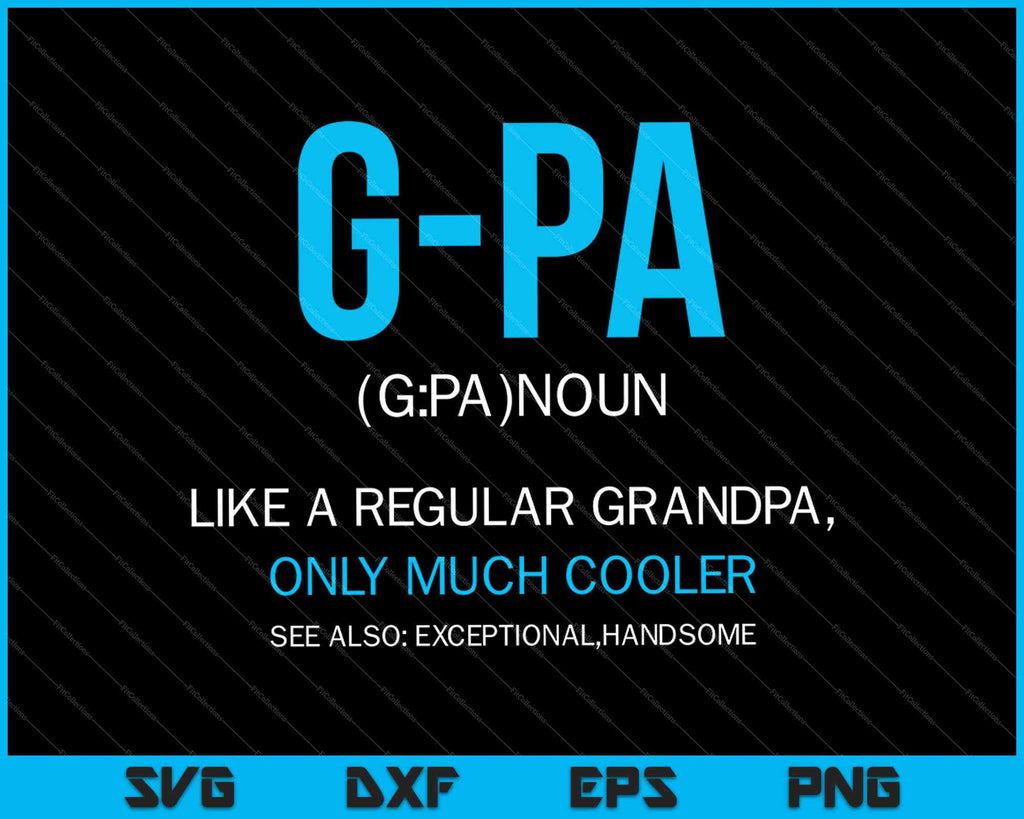 G-Pa Definition SVG PNG Printable Files – creativeusarts