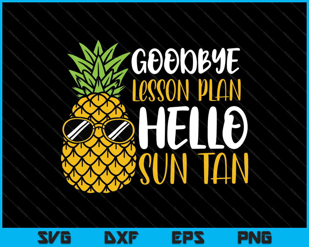 Goodbye lesson plan hello Sun Tan SVG PNG Files – creativeusarts