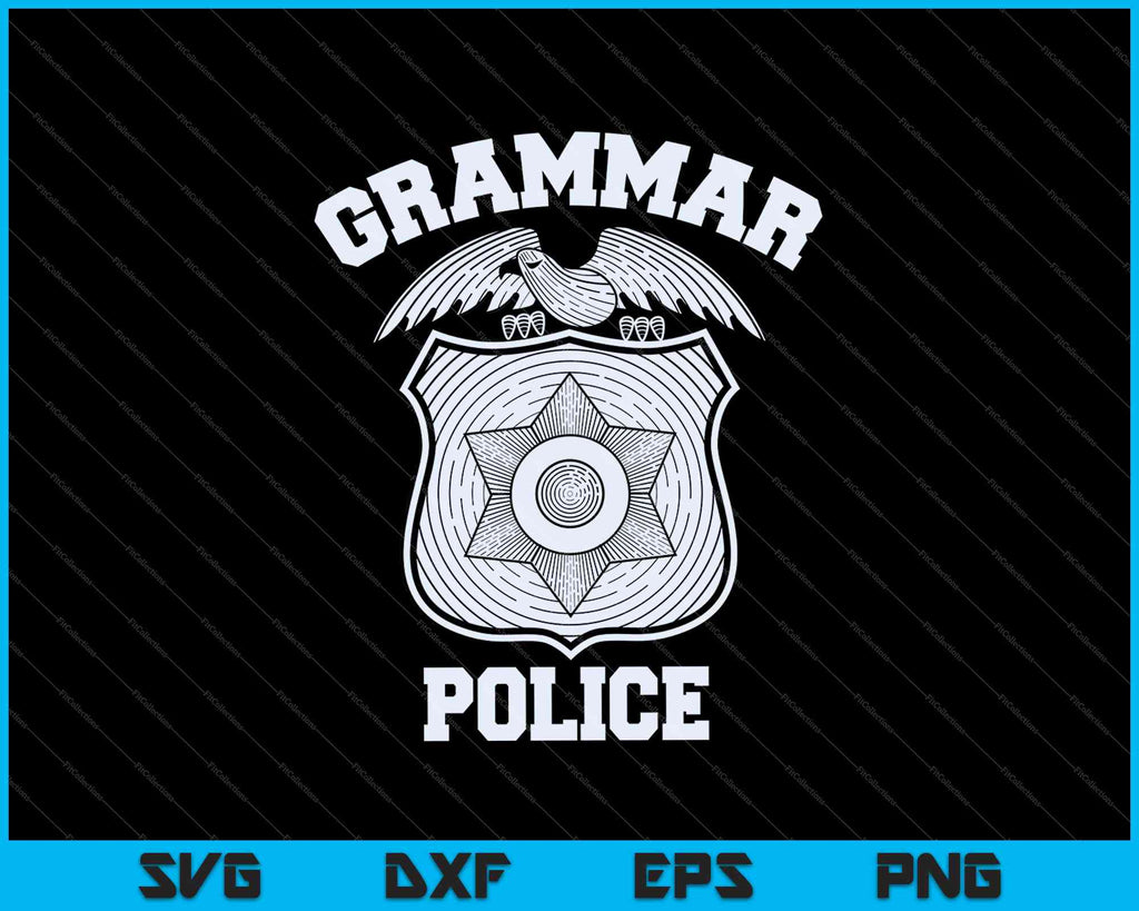 Grammar Police SVG PNG Printable Files – creativeusarts