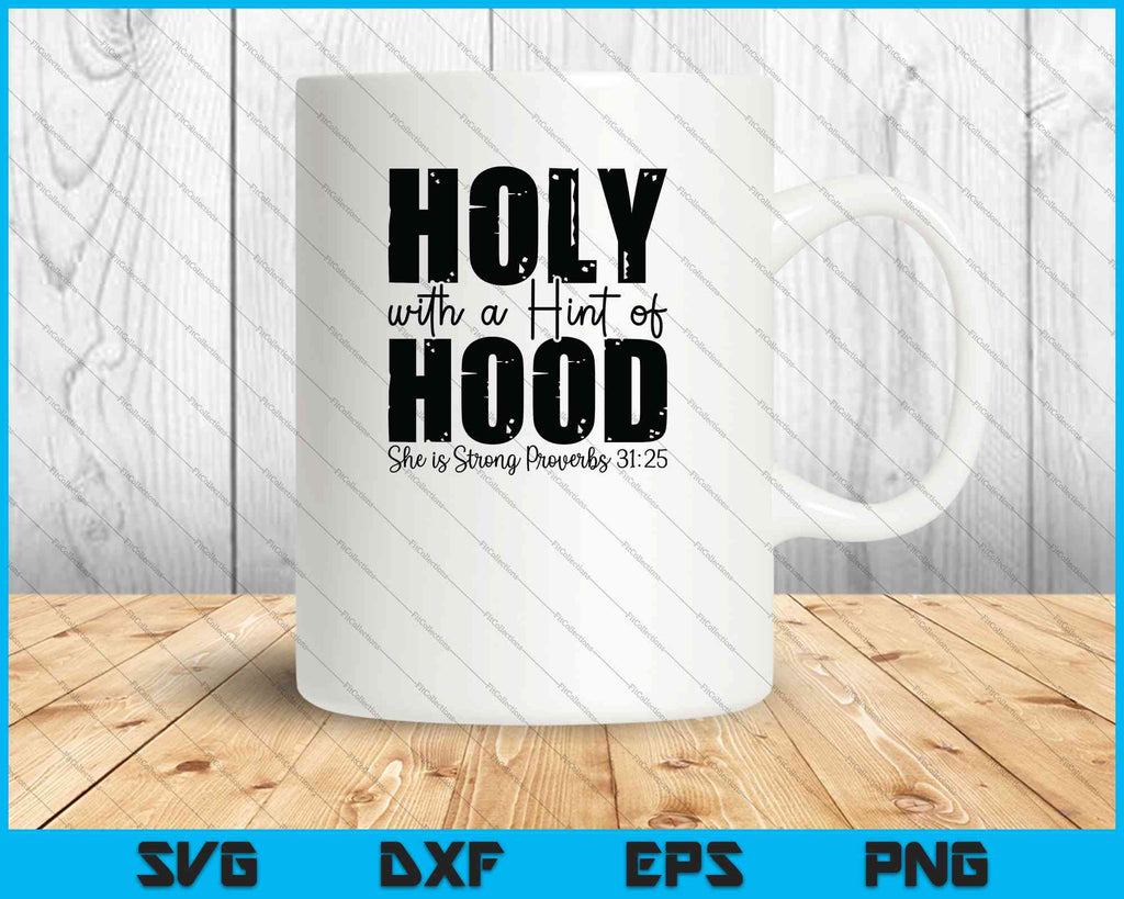 Santo con un toque de capucha Ella es fuerte Proverbios SVG PNG ...