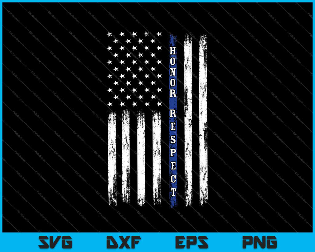 Honor & Respect Police Officer SVG PNG Printable Files – creativeusarts