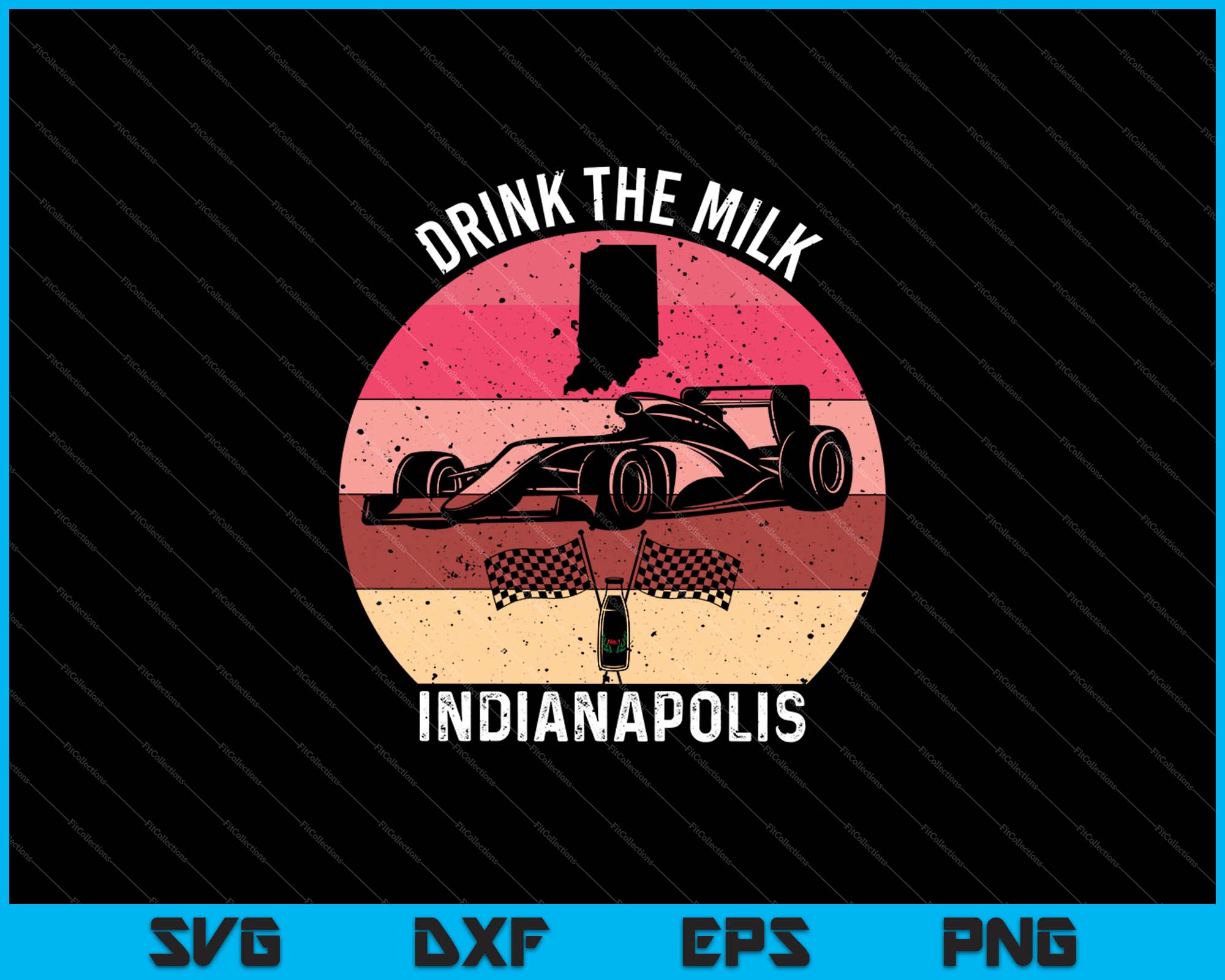 Indianapolis Indiana Race State Drink The Milk Vintage SVG PNG Files ...