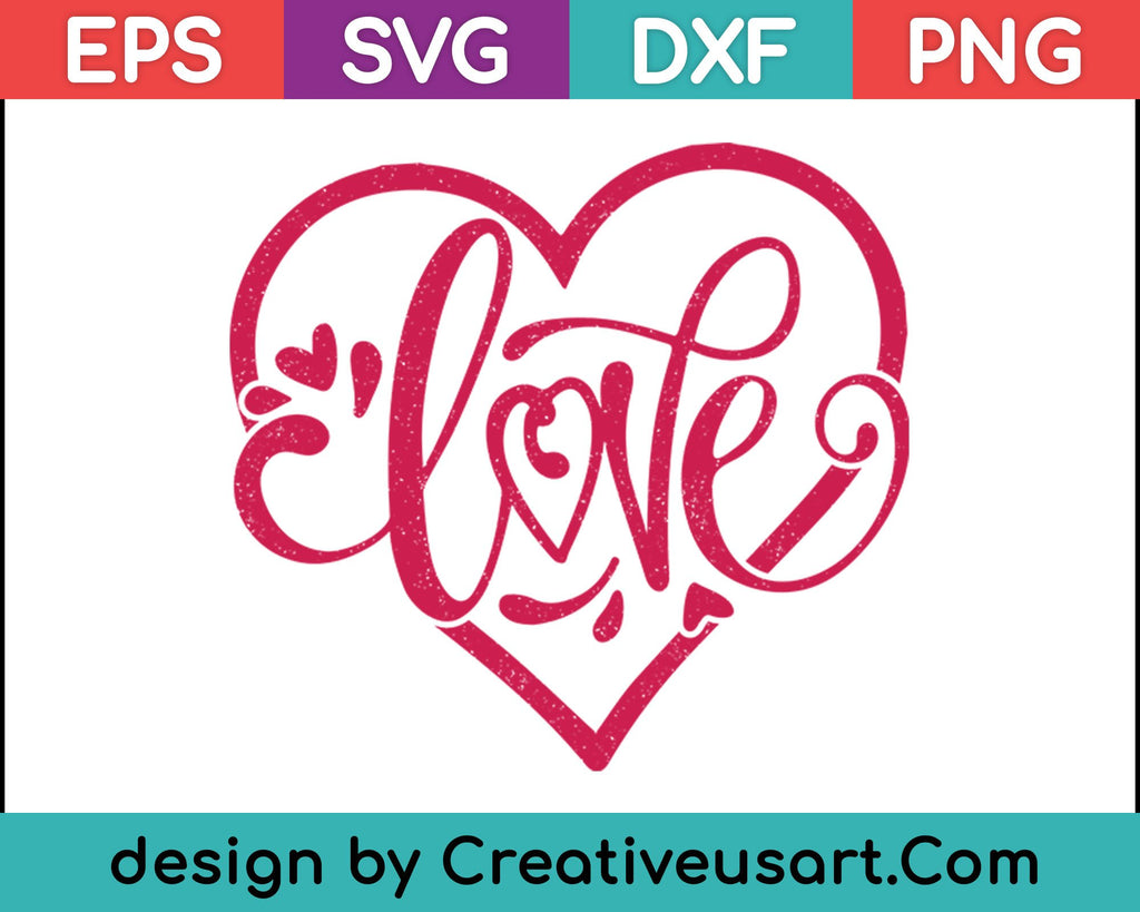 Love SVG PNG Cutting Printable Files – creativeusarts