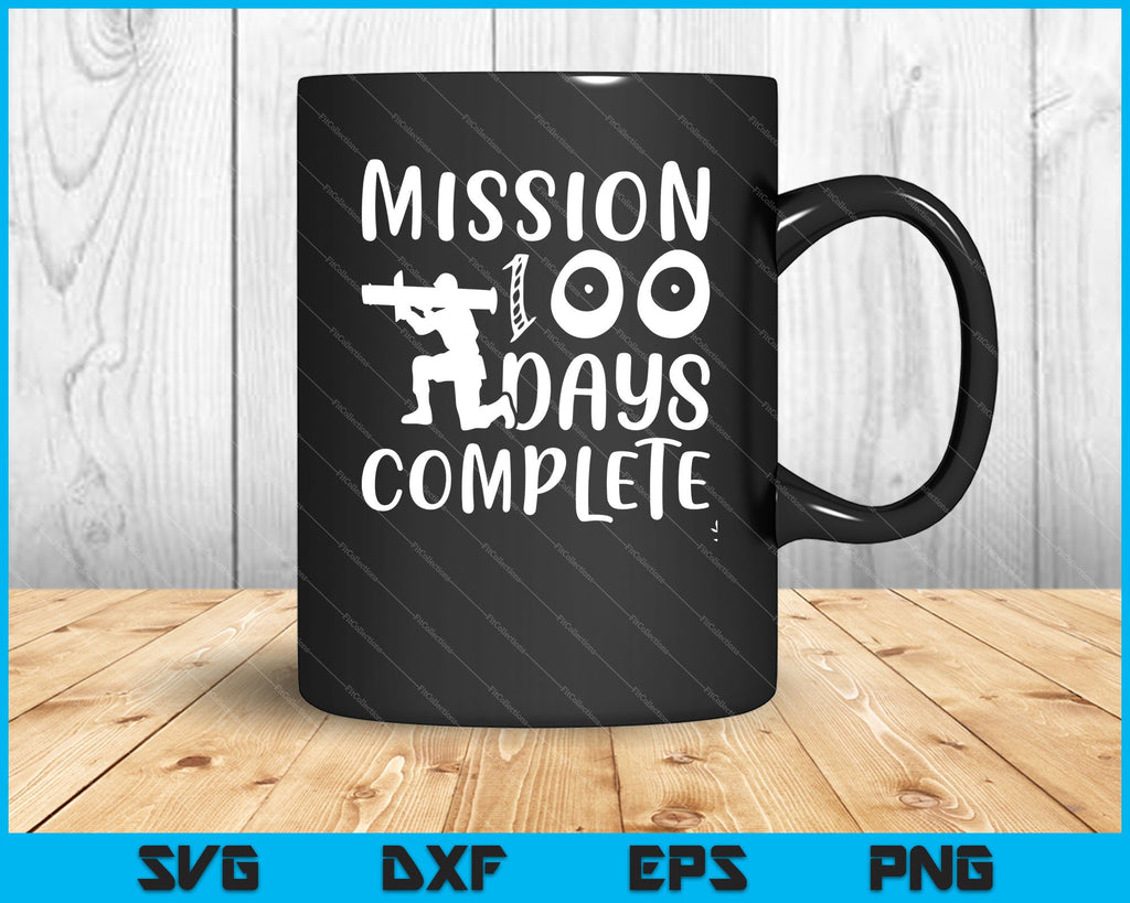 Mission 100 days complete SVG PNG Cutting Printable Files – creativeusarts