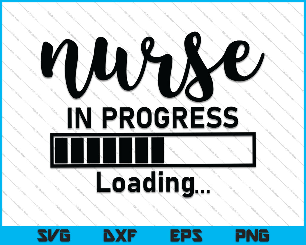 Nurse In Progress Loading SVG PNG Printable Files – creativeusarts