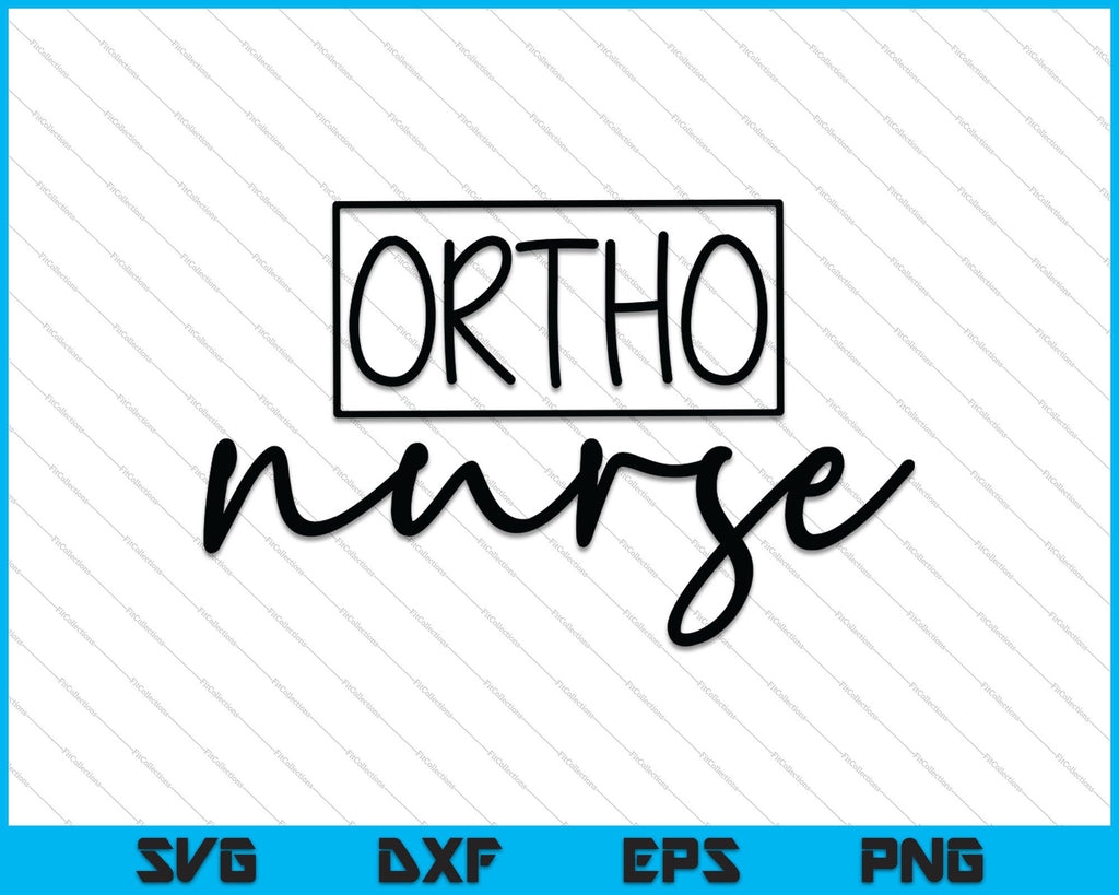 Ortho (Orthopedic) Nurse SVG PNG Cutting Printable Files – creativeusarts