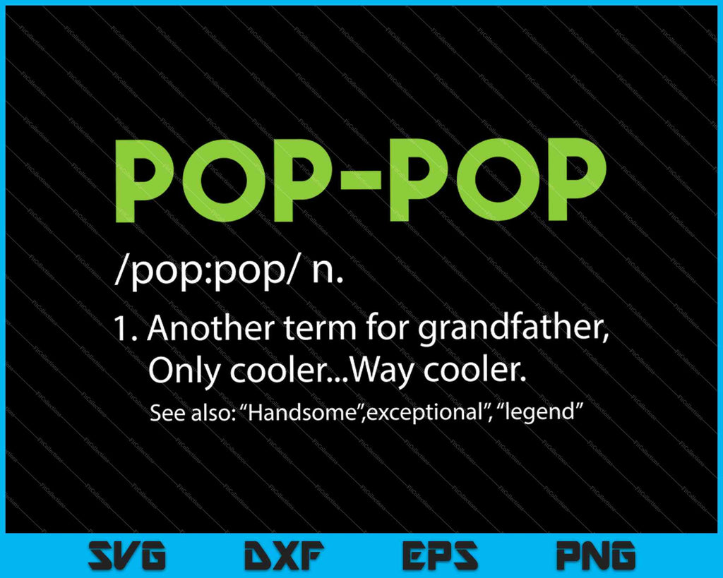 Funny Pop-Pop Definition Cool Dad SVG PNG Files – creativeusarts
