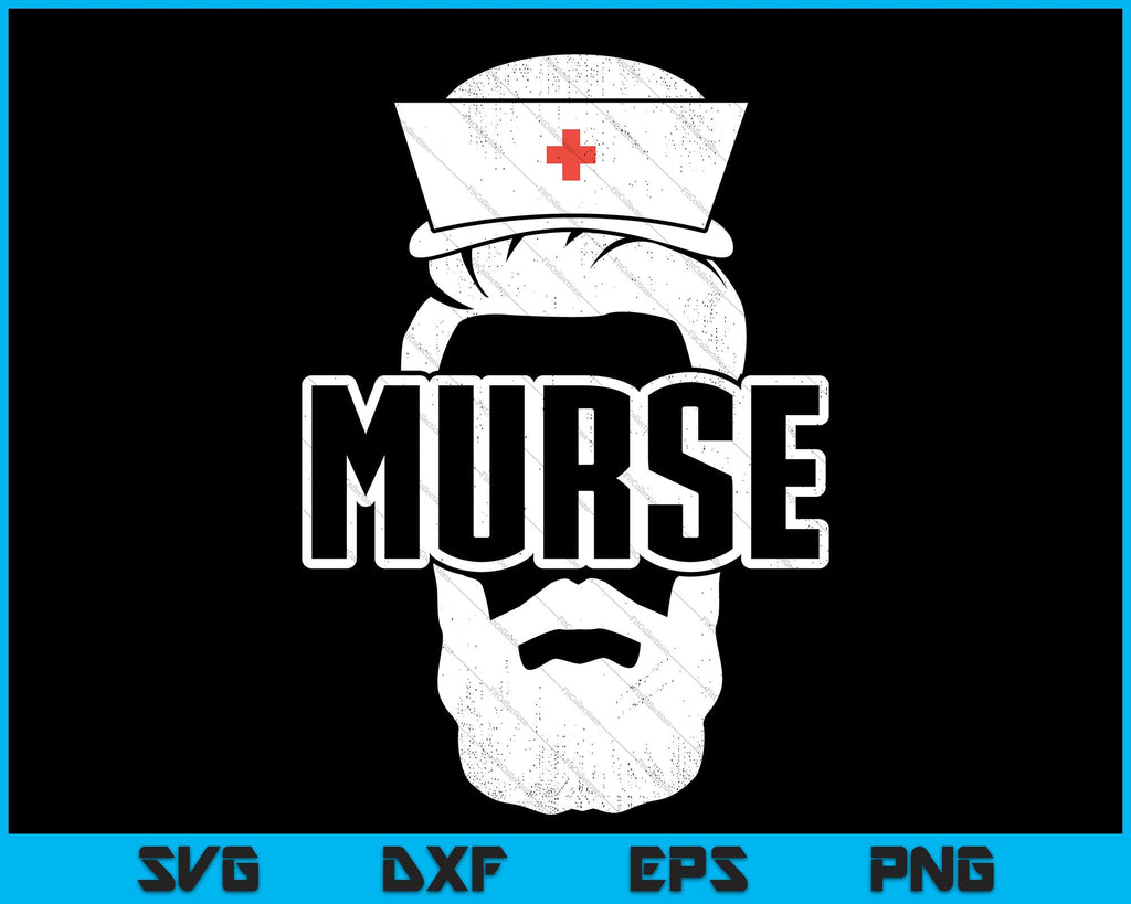 Murse Male Nurse SVG DXF PNG EPS Cutting Files – creativeusarts