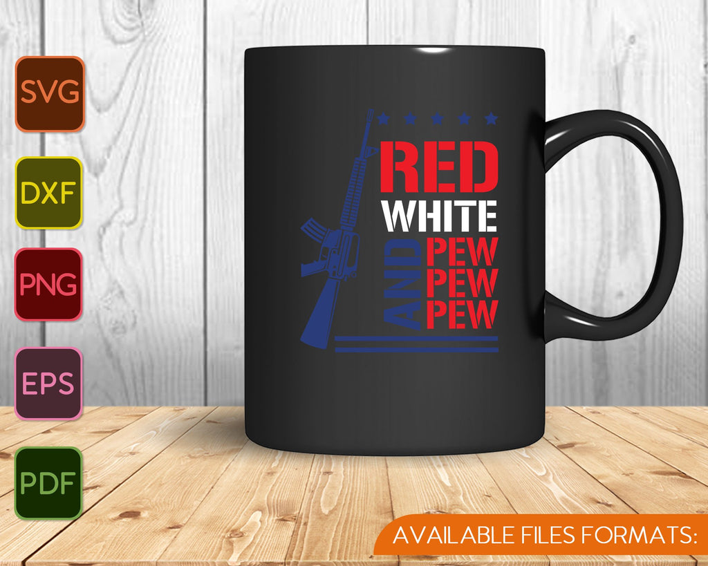 Red, White and Pew Pew Pew SVG PNG Files – creativeusarts