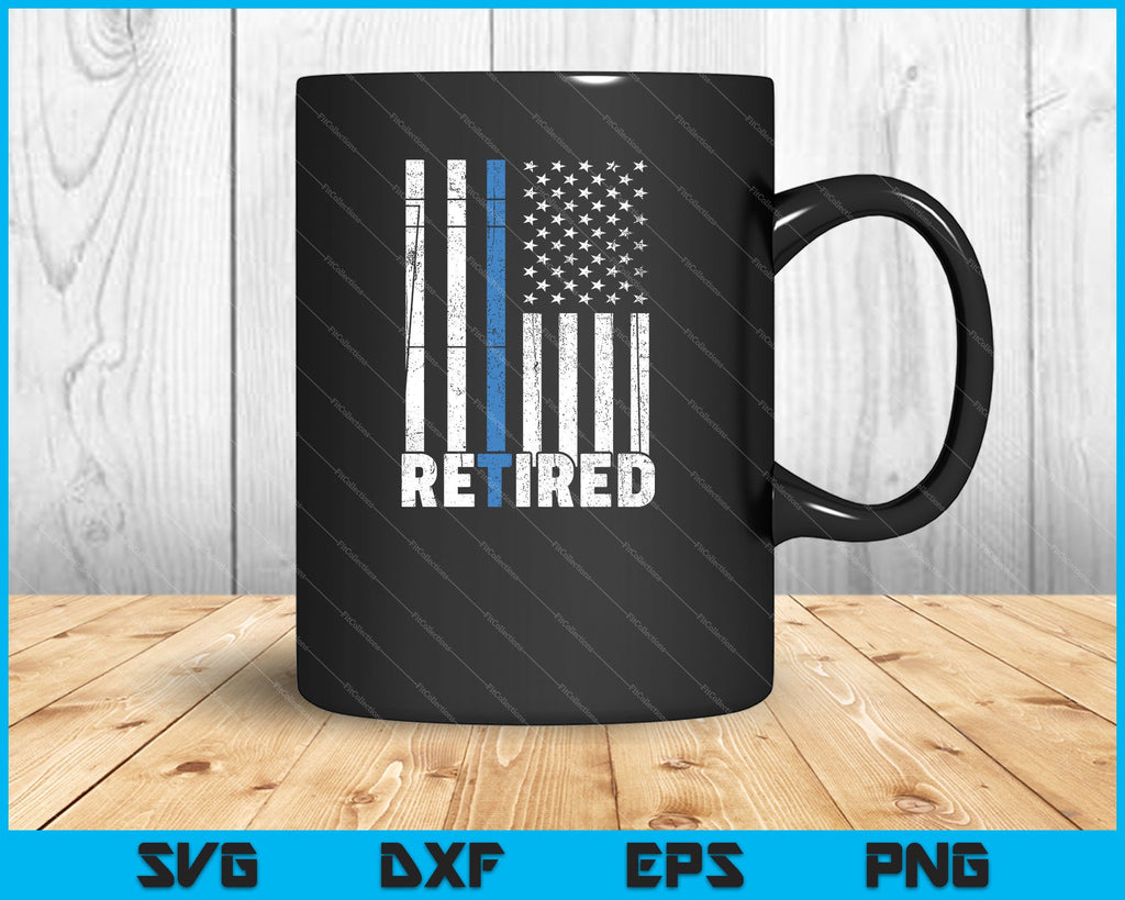 Retired Police Officer Thin Blue Line Flag Retirement SVG PNG Files ...