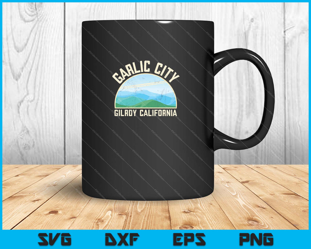 Retro Garlic City Gilroy California SVG PNG Files – creativeusarts