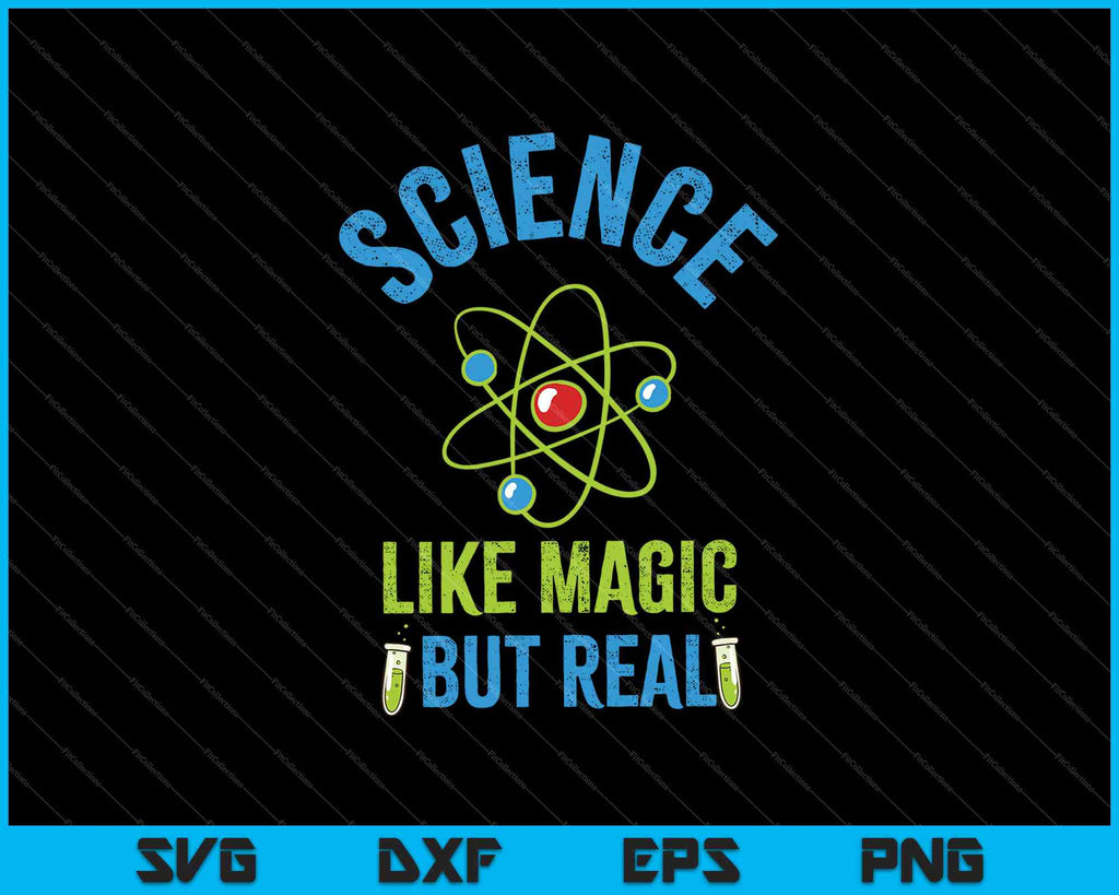 Science Like Magic But Real SVG PNG Files – creativeusarts