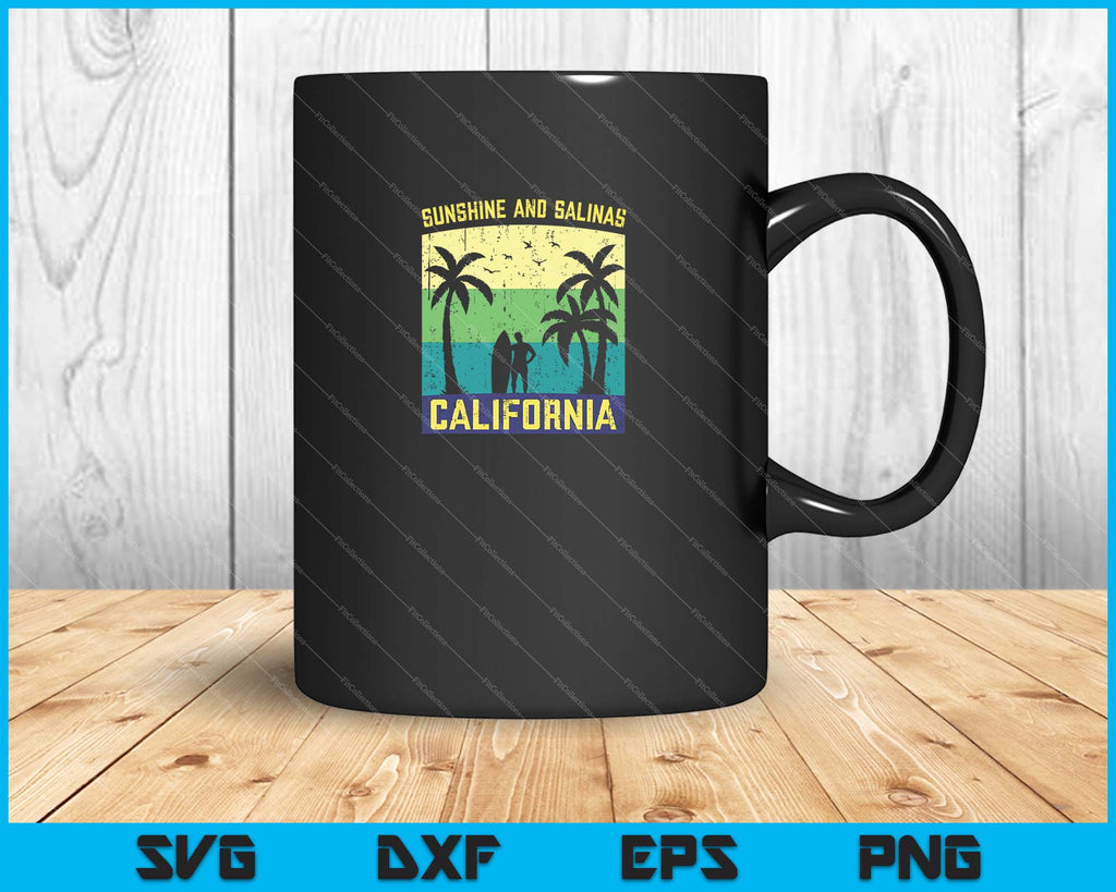 Sunshine and Salinas California SVG PNG Files – creativeusarts