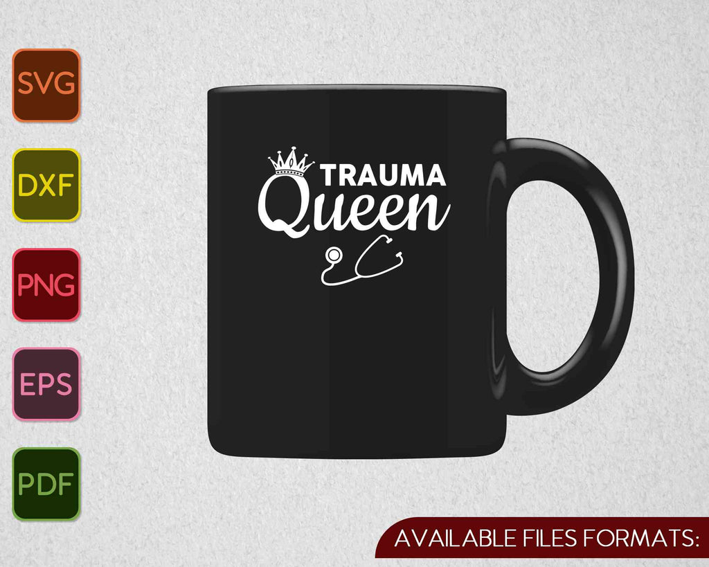 TRAUMA QUEEN SVG PNG Cutting Printable Files – creativeusarts