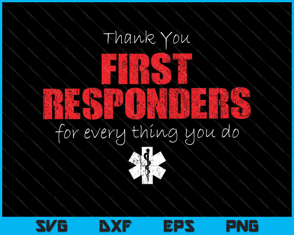 Thanks First Responders SVG PNG Files – creativeusarts