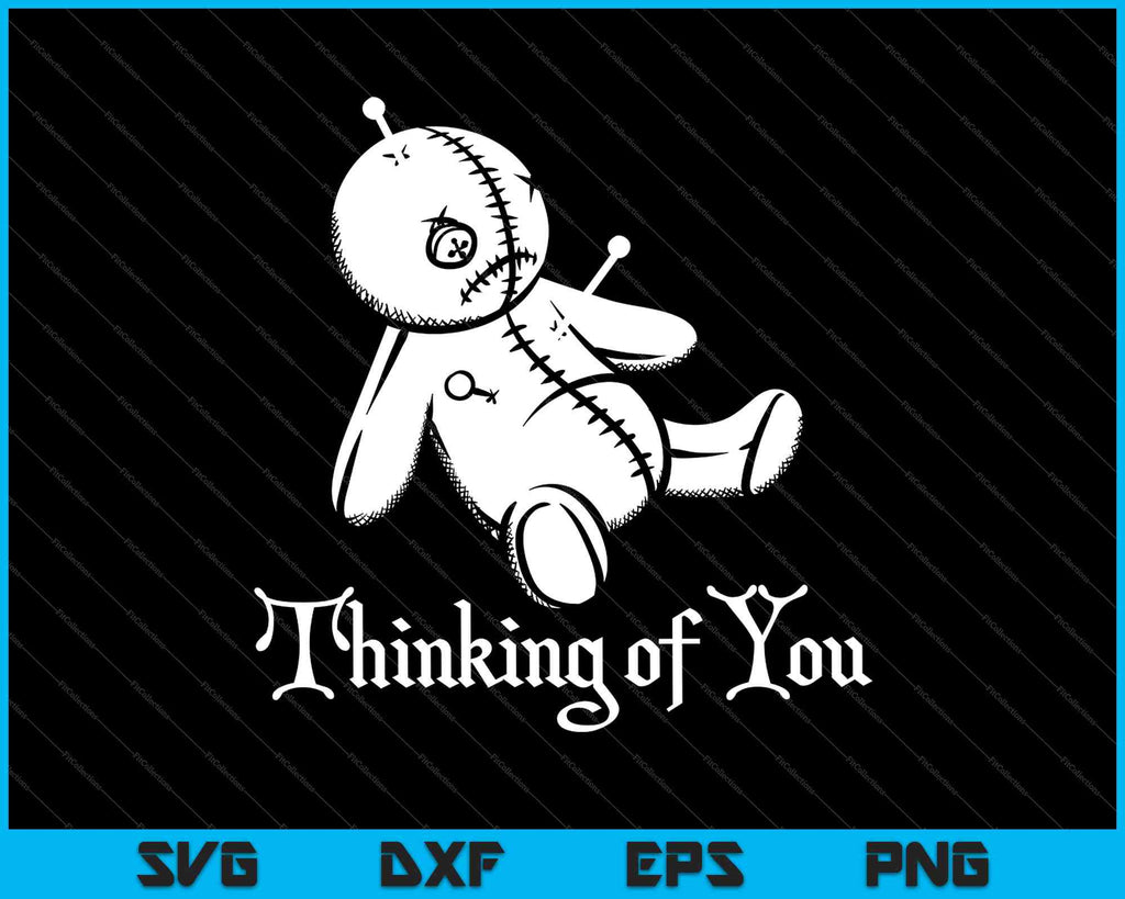 Thinking of You Funny Voodoo Doll Joke SVG PNG Files – creativeusarts